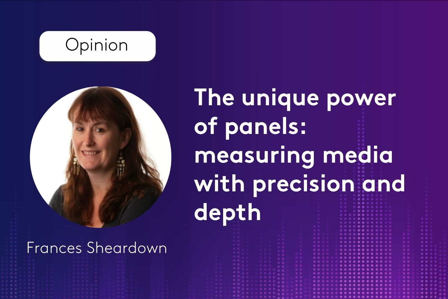 The unique power of panels: measuring media with precision and depth ...