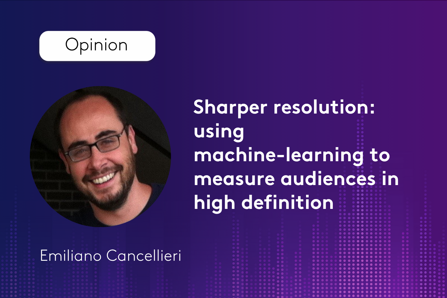 Sharper resolution: using machine-learning to measure audiences in high ...